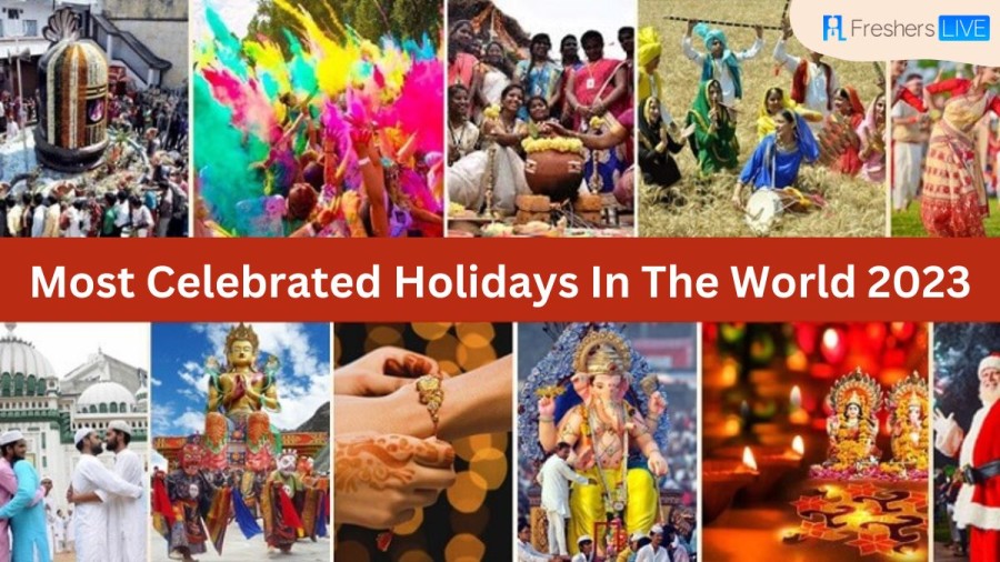 Most Celebrated Holidays In The World 2024 - Top 10 (with Dates)