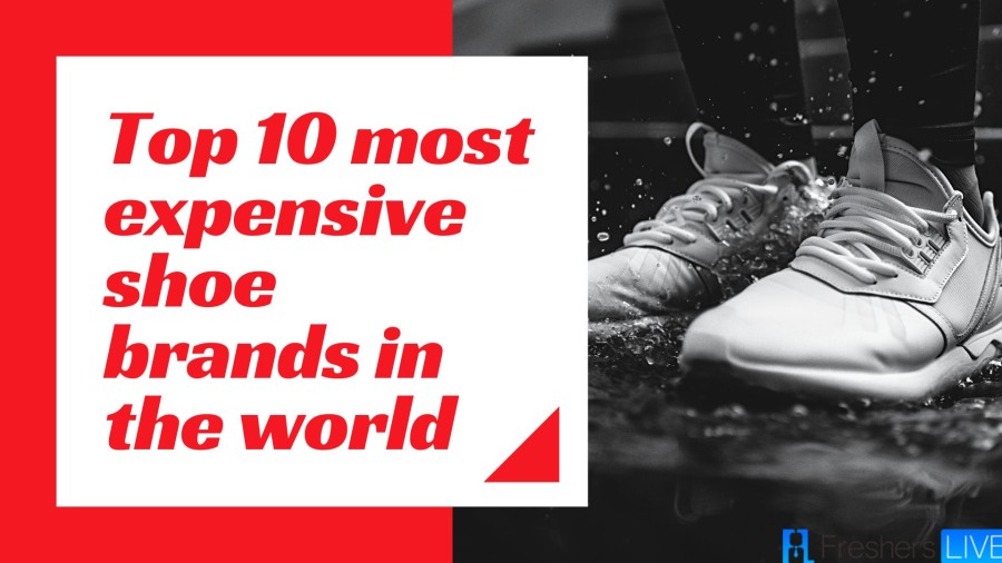 Most Expensive Shoe Brands in World 2024 - Top 10 Luxurious