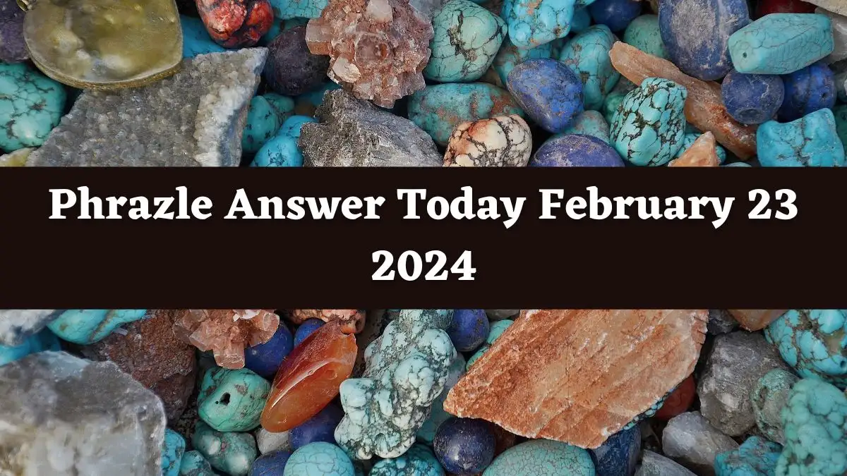 Phrazle Answer Today February 23 2024