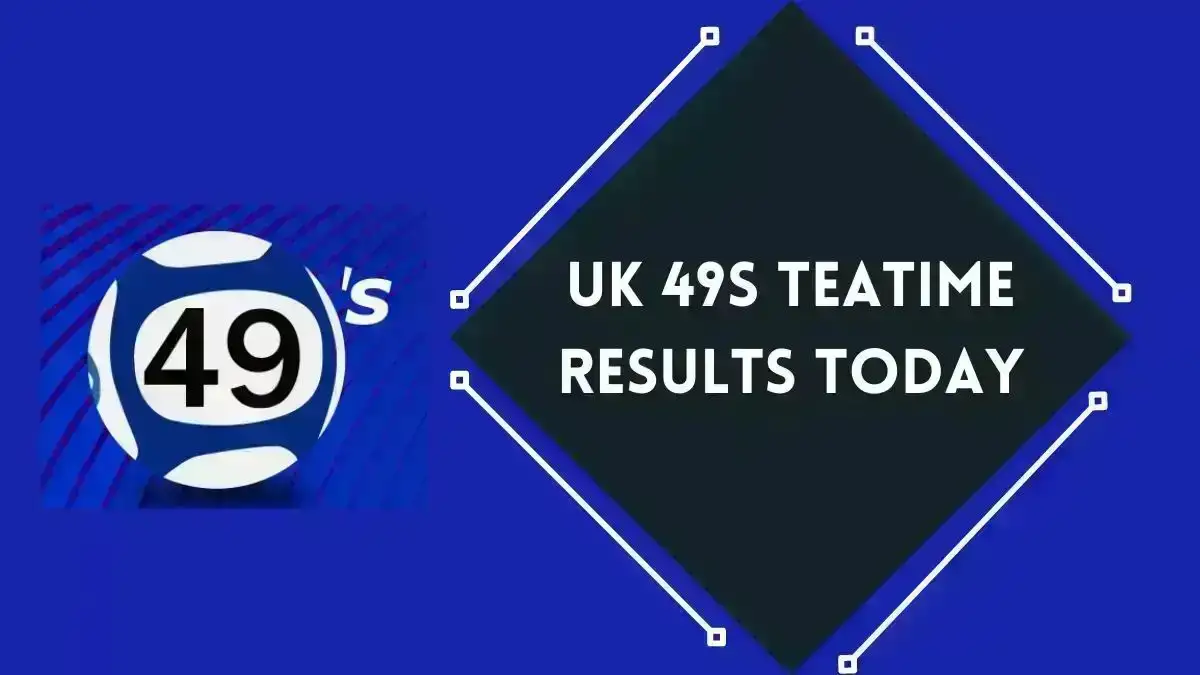 UK49s Teatime Results Today Saturday 23 2024