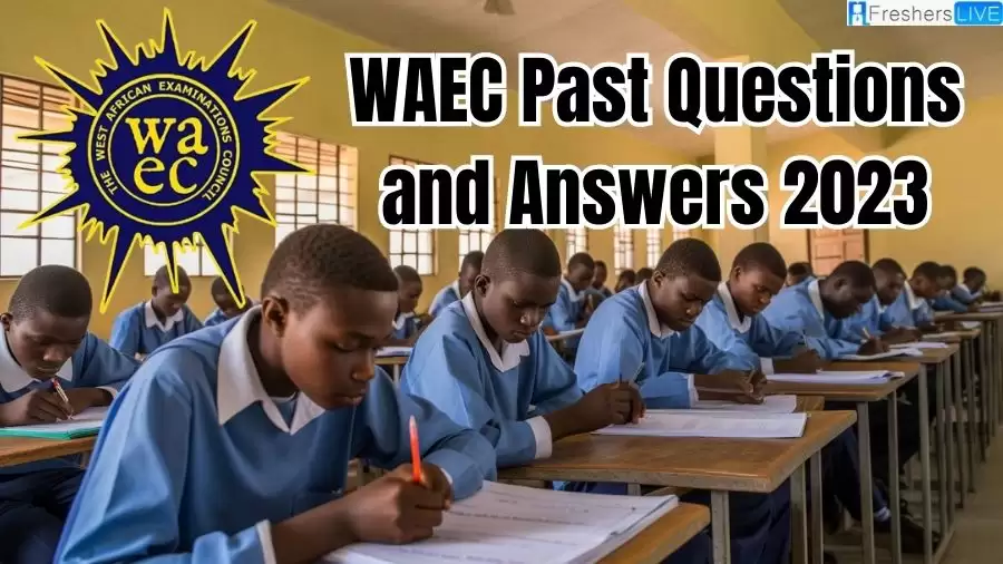 WAEC Past Questions and Answers 2024